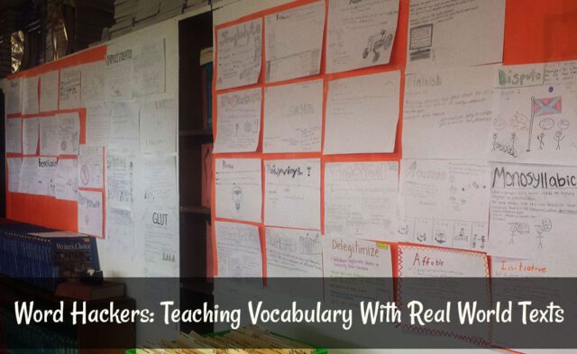Word Hackers: Teaching Vocabulary With Real World Texts - reThink ELA