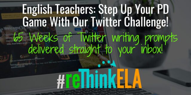 Anyone Up For A #reThinkELA Twitter Challenge? - reThink ELA