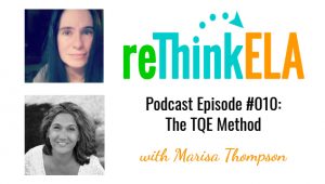 reThink ELA #010: Fostering Student-Led Discussions with the TQE Method