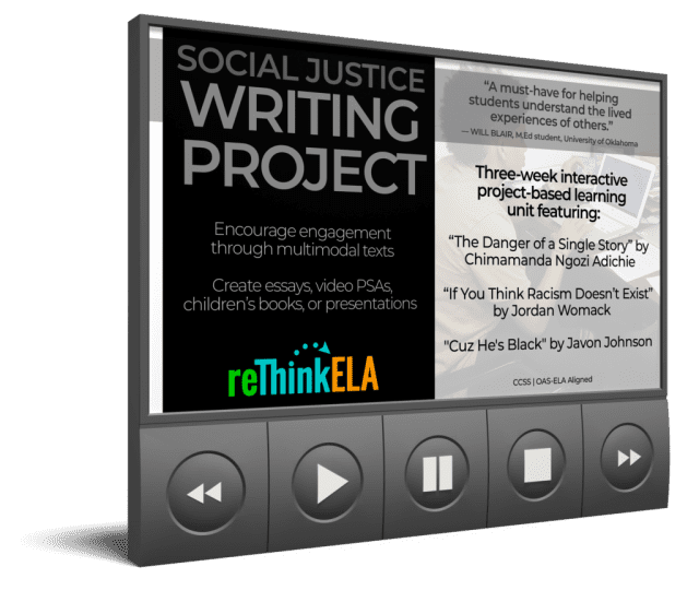 Social Justice Writing Project - reThink ELA