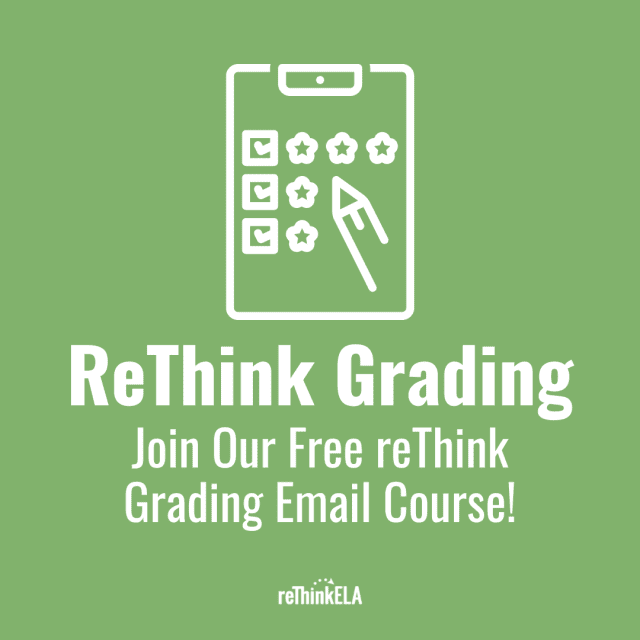 reThink Grading - reThink ELA