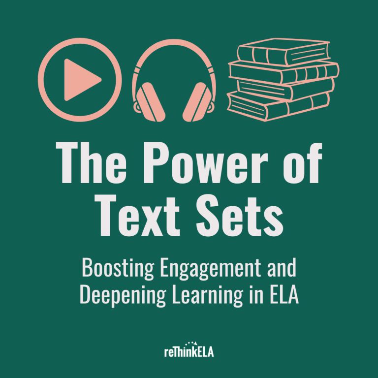The Power of Text Sets: Boosting Engagement and Deepening Learning in ELA