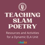 Teaching Slam Poetry: Resources and Activities